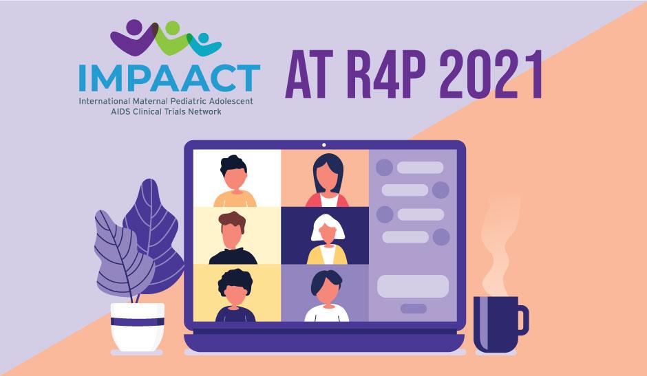 IMPAACT at R4P 2021 | IMPAACT