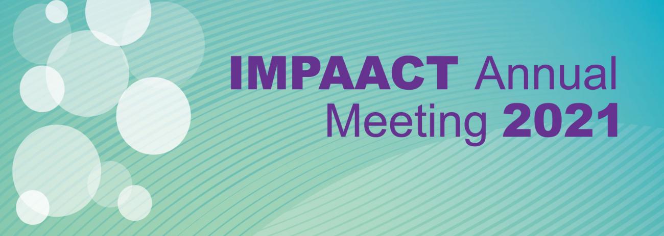 2021 IMPAACT Virtual Annual Meeting | IMPAACT
